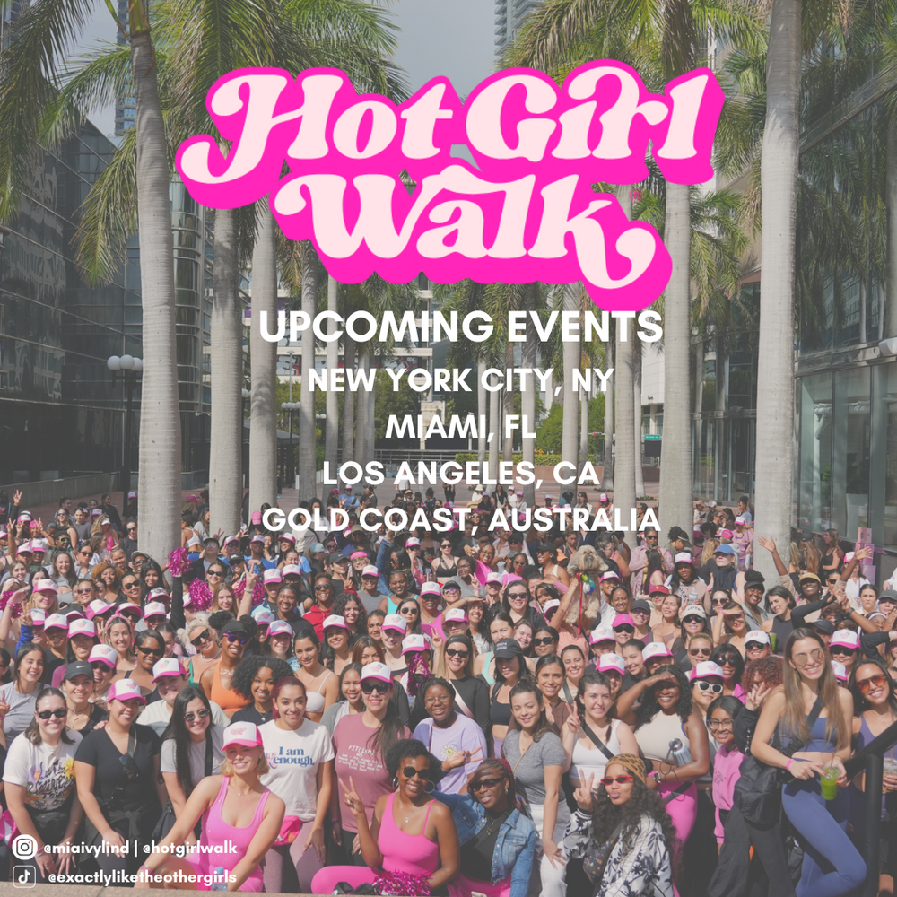 Welcome to Hot Girl Walk®